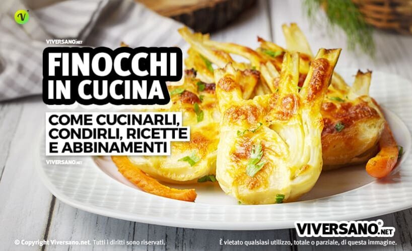 Come cucinare i finocchi: bolliti o al forno, i metodi di cottura