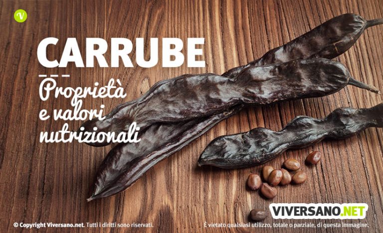 Carrube: proprietà, valori nutrizionali, uso e controindicazioni