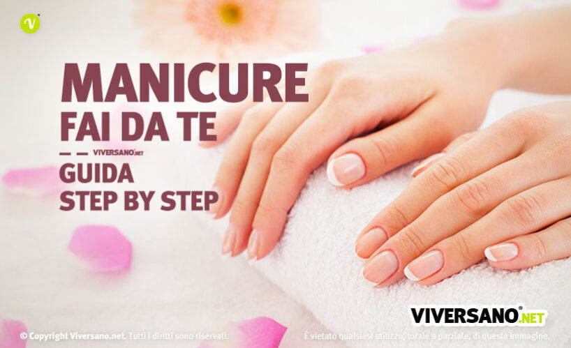 Manicure fai da te: guida per fare in casa una manicure perfetta