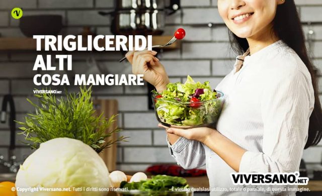 Dieta per trigliceridi alti: cosa mangiare, cosa evitare e 5 alimenti utili