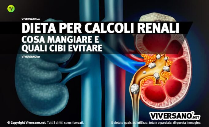 Dieta per calcoli renali: cosa mangiare, cosa evitare e 5 cibi utili