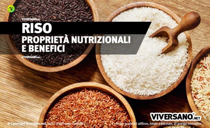 Riso: calorie, valori nutrizionali, proprietà e tipi di riso più diffusi